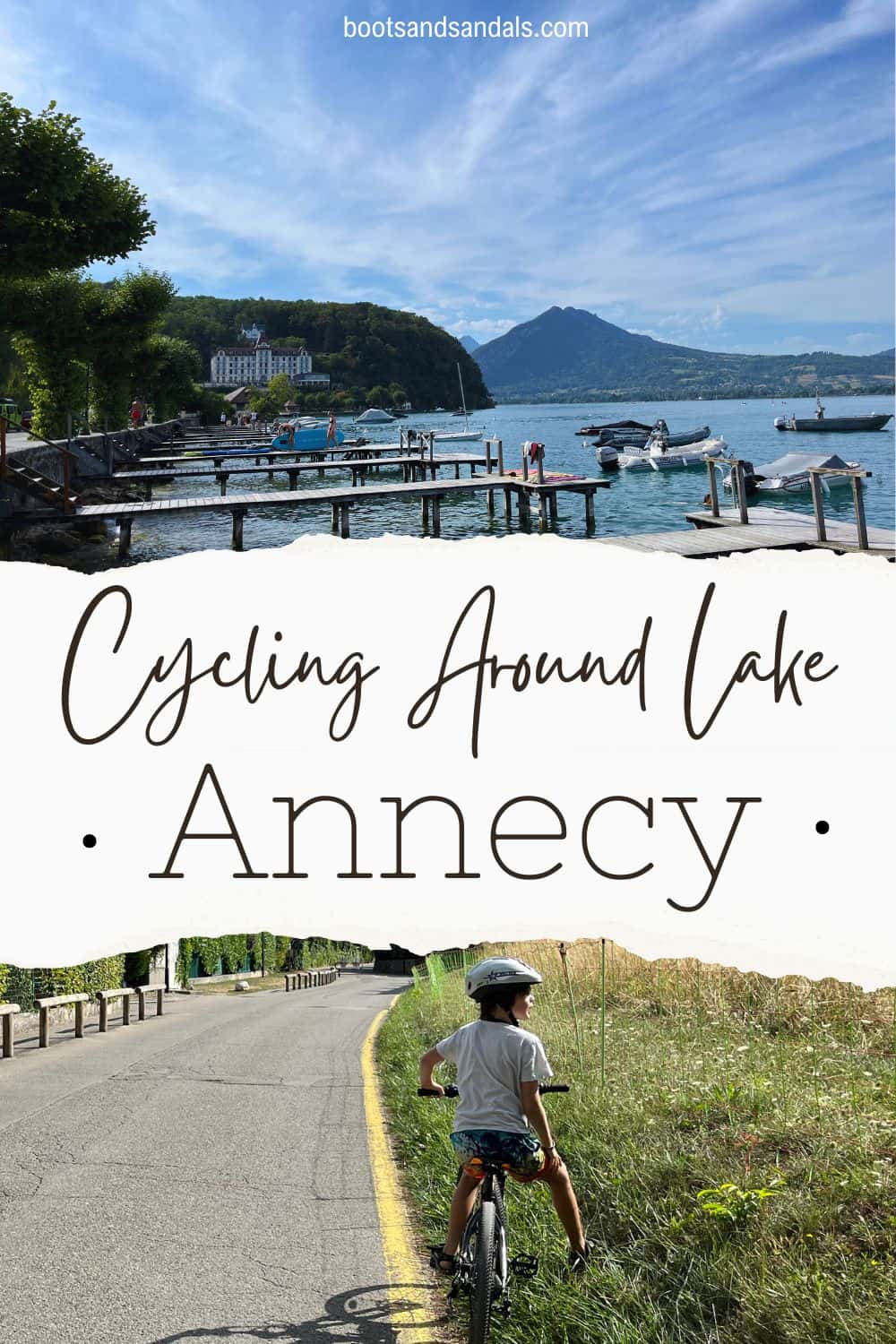 Cycling Around Lake Annecy - A Full Day Of Fun - Boots & Sandals Travels