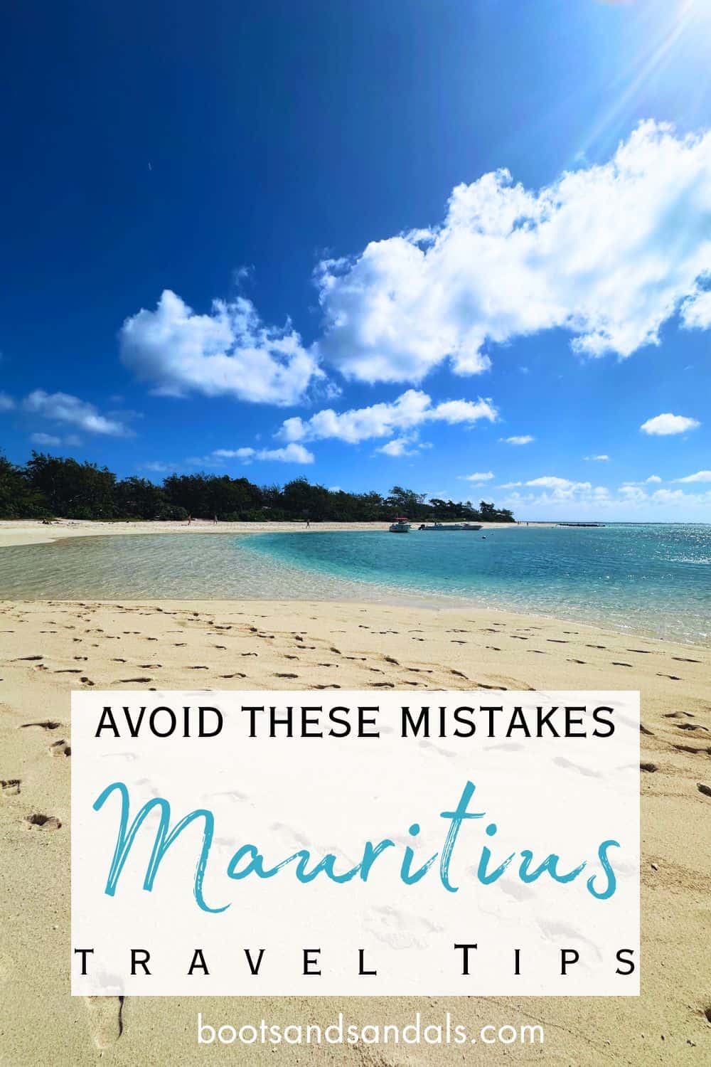 Mauritius Travel Tips: Avoid the Mistakes We Made - Boots & Sandals Travels